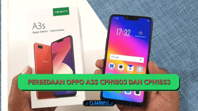 Perbedaan Oppo A3S CPH1803 Dan CPH1853 Hp Oppo Keluaran Tahun 2018