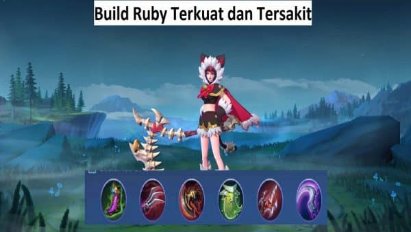 Build Ruby Terkuat Dan Tersakit Terbaru "Mobile Legends"