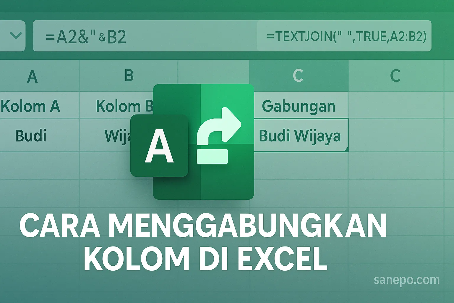 Cara Menggabungkan Kolom Di Excel, 3 Trik Rahasia Yang Terbukti Bikin ...